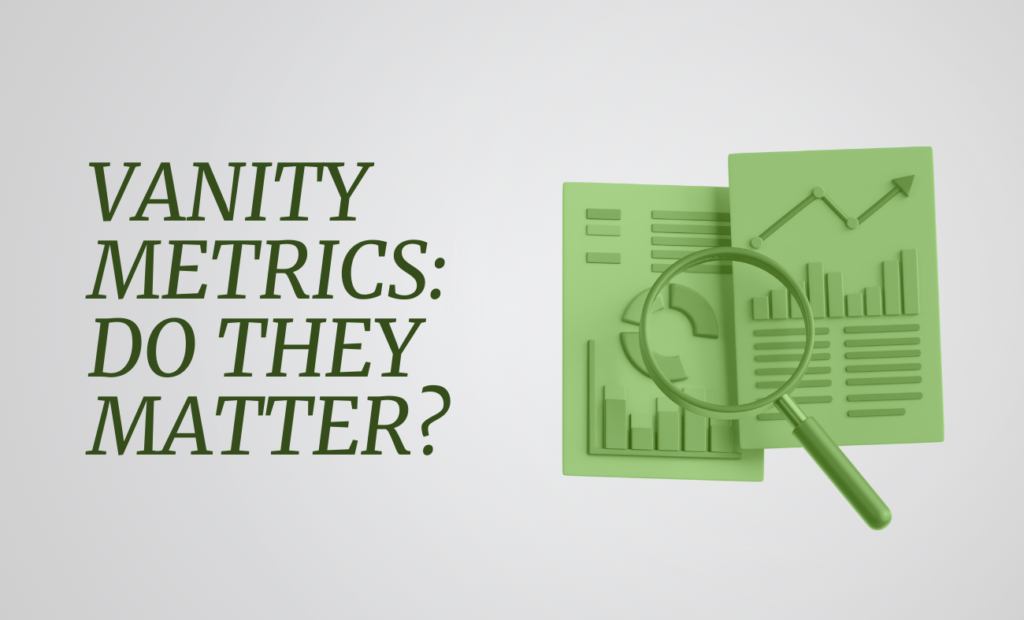 Vanity Metrics – Dominant Creative